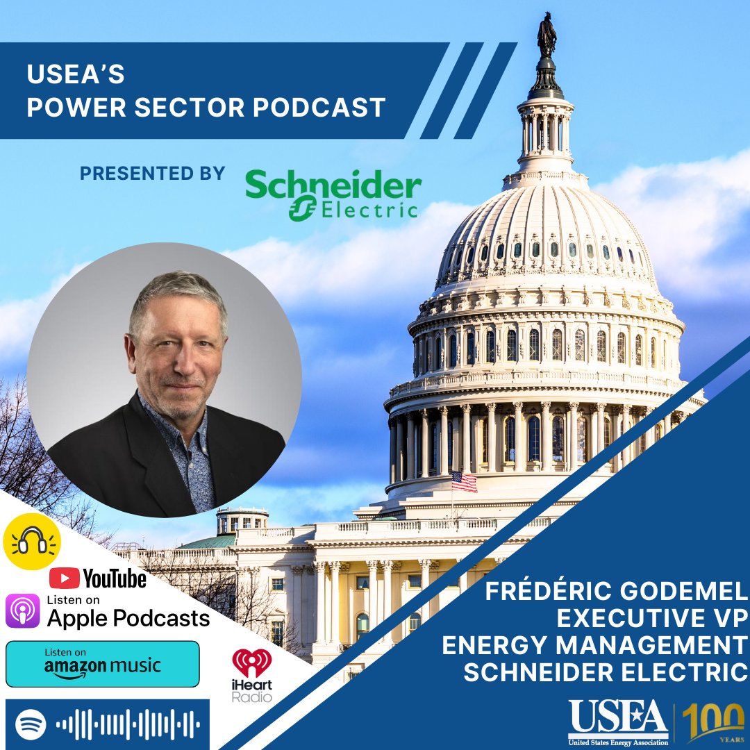 USEA Power Sector Podcast Episode 198: Schneider Electric Executive VP ...